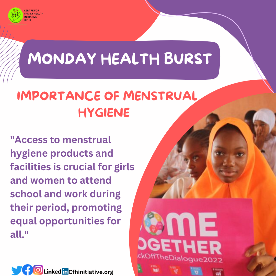 MONDAY HEALTH BURST ON IMPORTANCE OF MENSTRUAL HYGIENE – Centre for ...