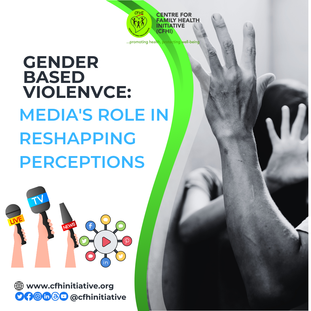 SPEAK WEDNESDAY ON GENDER BASED VIOLENCE; MEDIA’S ROLE IN RESHAPING PERCEPTION – Centre for ...