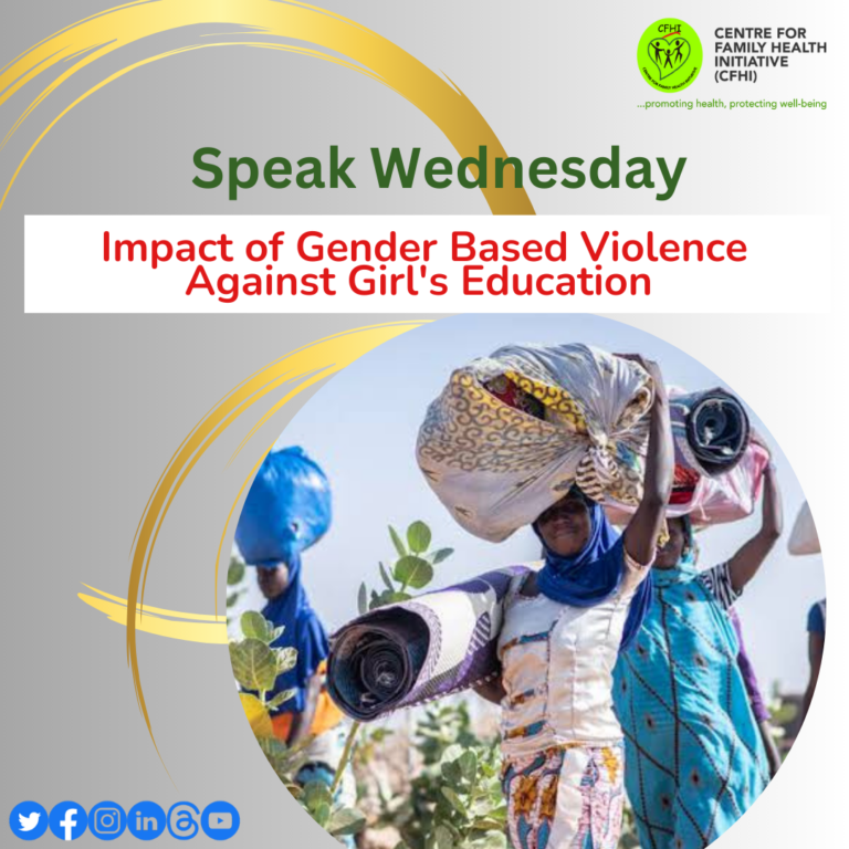 SPEAK WEDNESDAY ON IMPACT OF GENDER BASED VIOLENCE ON GIRLS’ EDUCATION ...