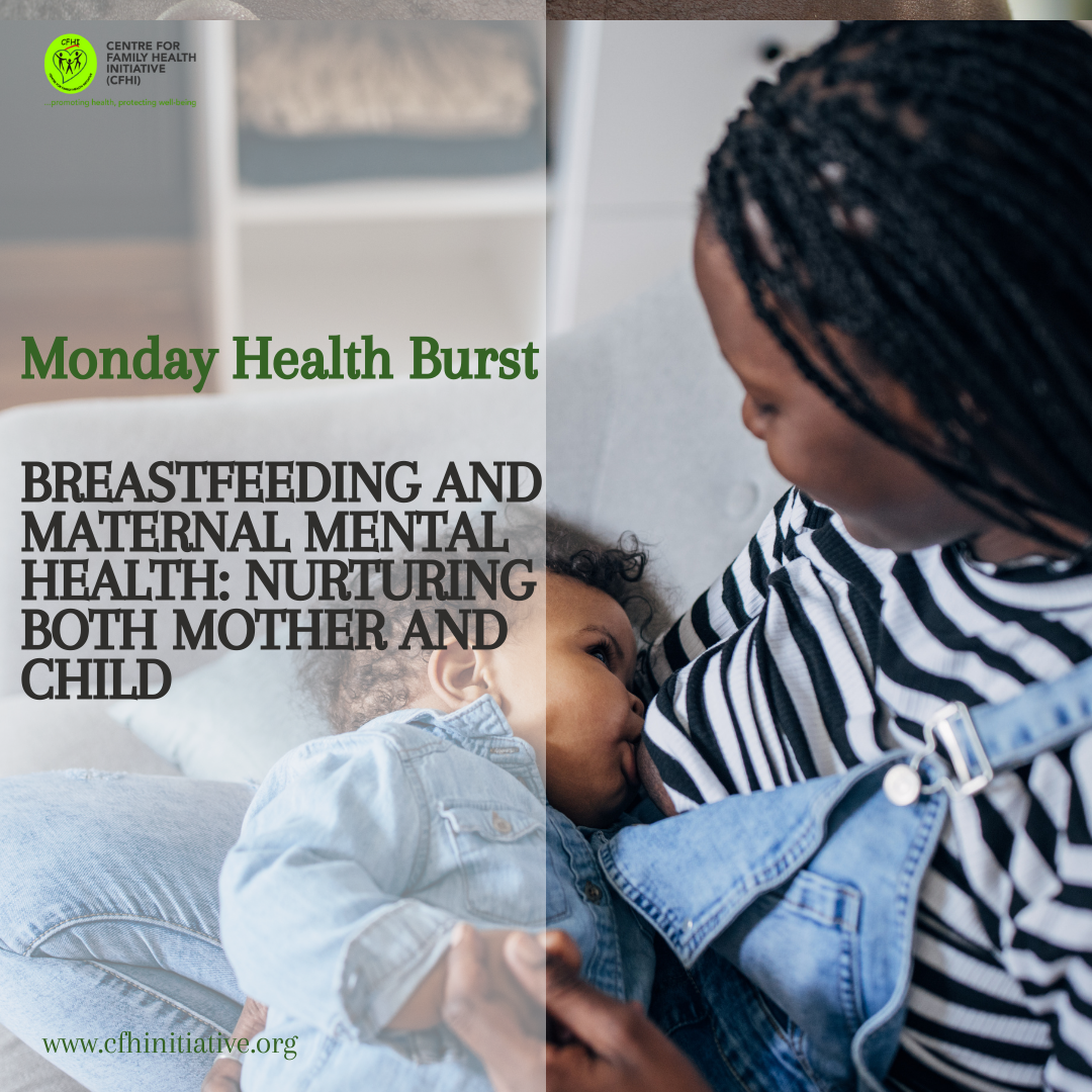 MONDAY HEALTH BURST ON BREASTFEEDING AND MATERNAL MENTAL HEALTH ...
