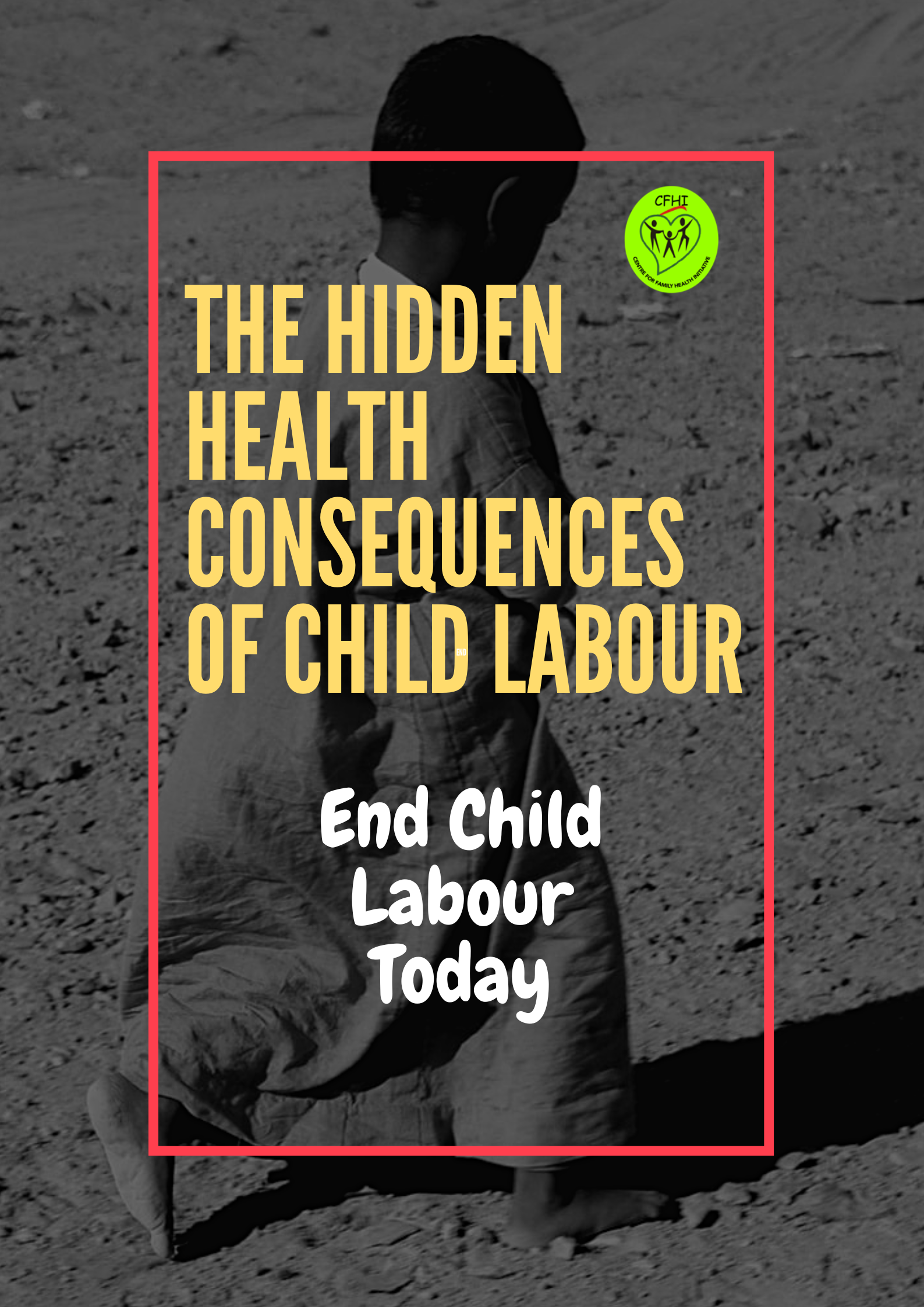 The Hidden Health Consequences of Child Labour – Centre for Family ...